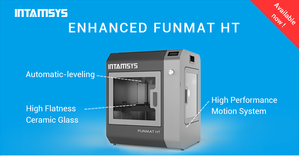 INTAMSYS FUNMAT HT ENHANCED 3D PRINTER – Profound3D